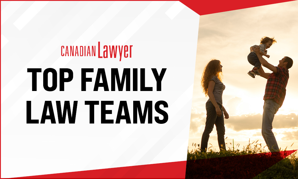 Finalists announced for Canadian Lawyer Top Family Law Teams | Canadian ...