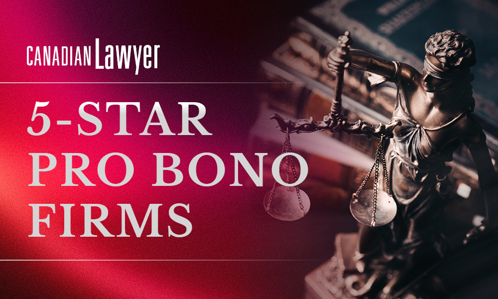 Nominations now open: 5-Star Pro Bono Firms 2026 | Canadian Lawyer